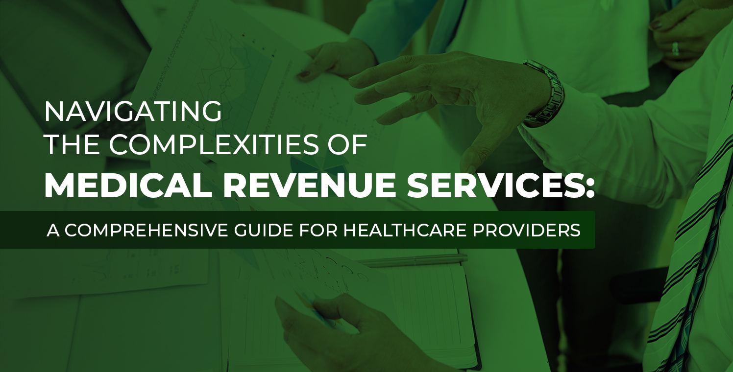Reliable Medical Revenue Services for Healthcare Providers