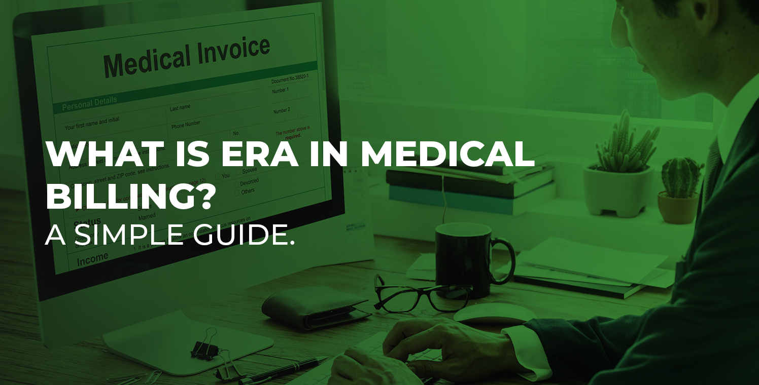 What Is ERA in Medical Billing? A Simple Guide by MDS